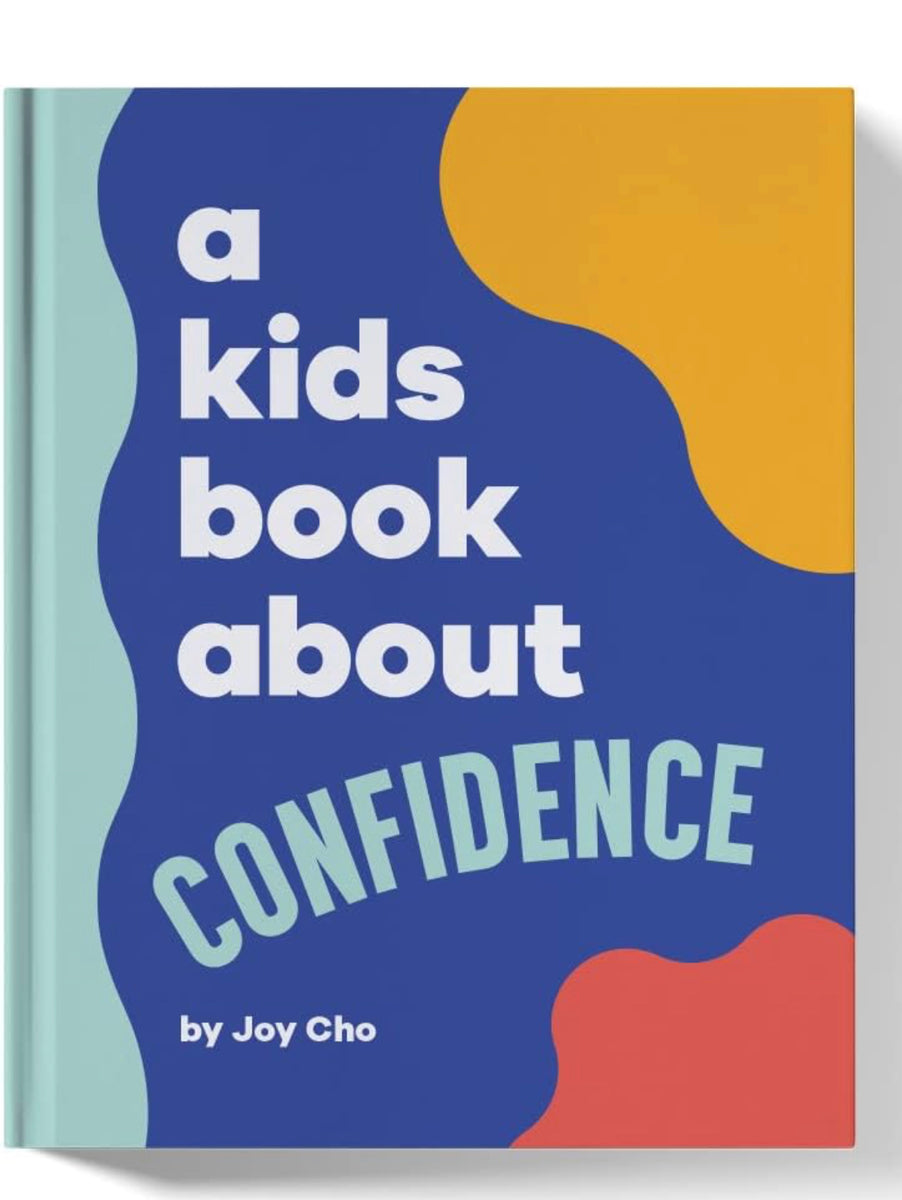 A Kids Book About CONFIDENCE – Mamas Got Heart